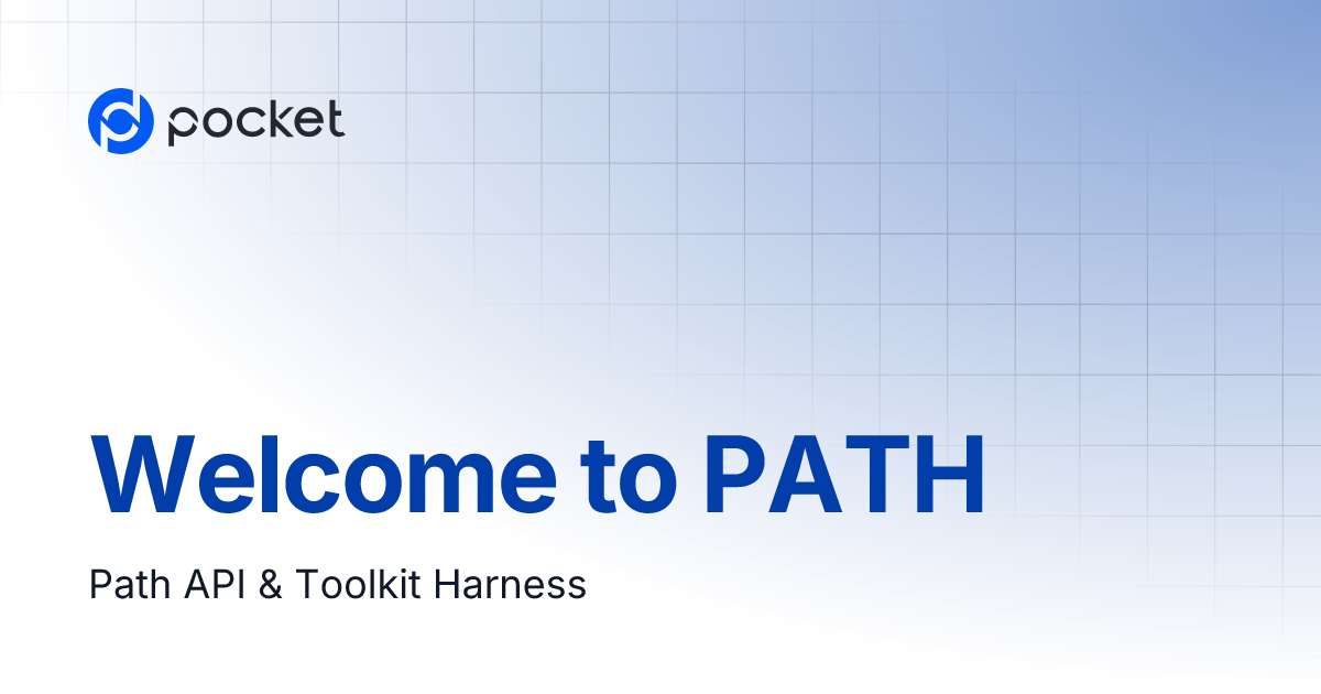 PATH Welcome Page | Pocket Network Docs 2025
